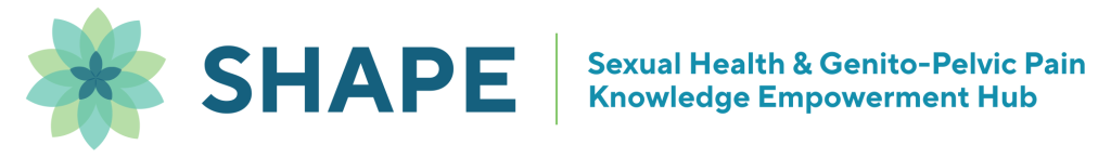 Sexual Health & Genito-Pelvic Pain Knowledge Empowerment Hub (SHAPE)